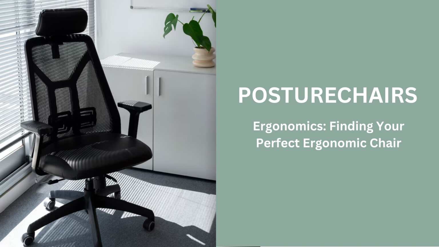 Ergonomics: Finding Your Perfect Ergonomic Chair - Posture Chairs